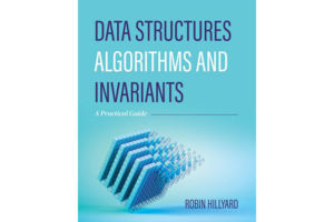 Hillyard Publishes Book on Data Structures, Algorithms, and Invariants - Northeastern University ...